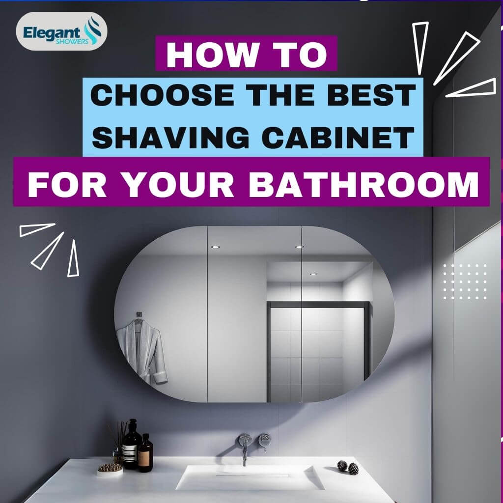 Shaving Cabinet Buying Guide: How to Choose the Perfect One